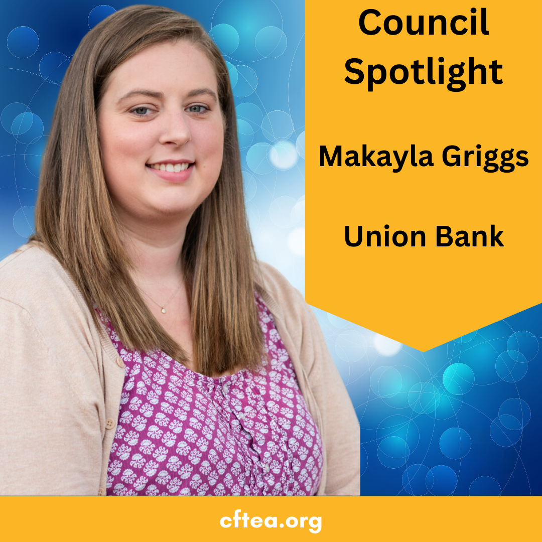 Welcoming New Council Member, Makayla Griggs | CFTEA